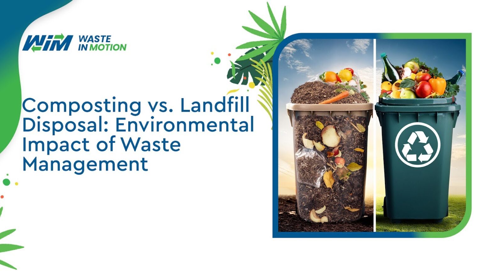 Composting vs. Landfill Disposal: Environmental Impact of Waste Management